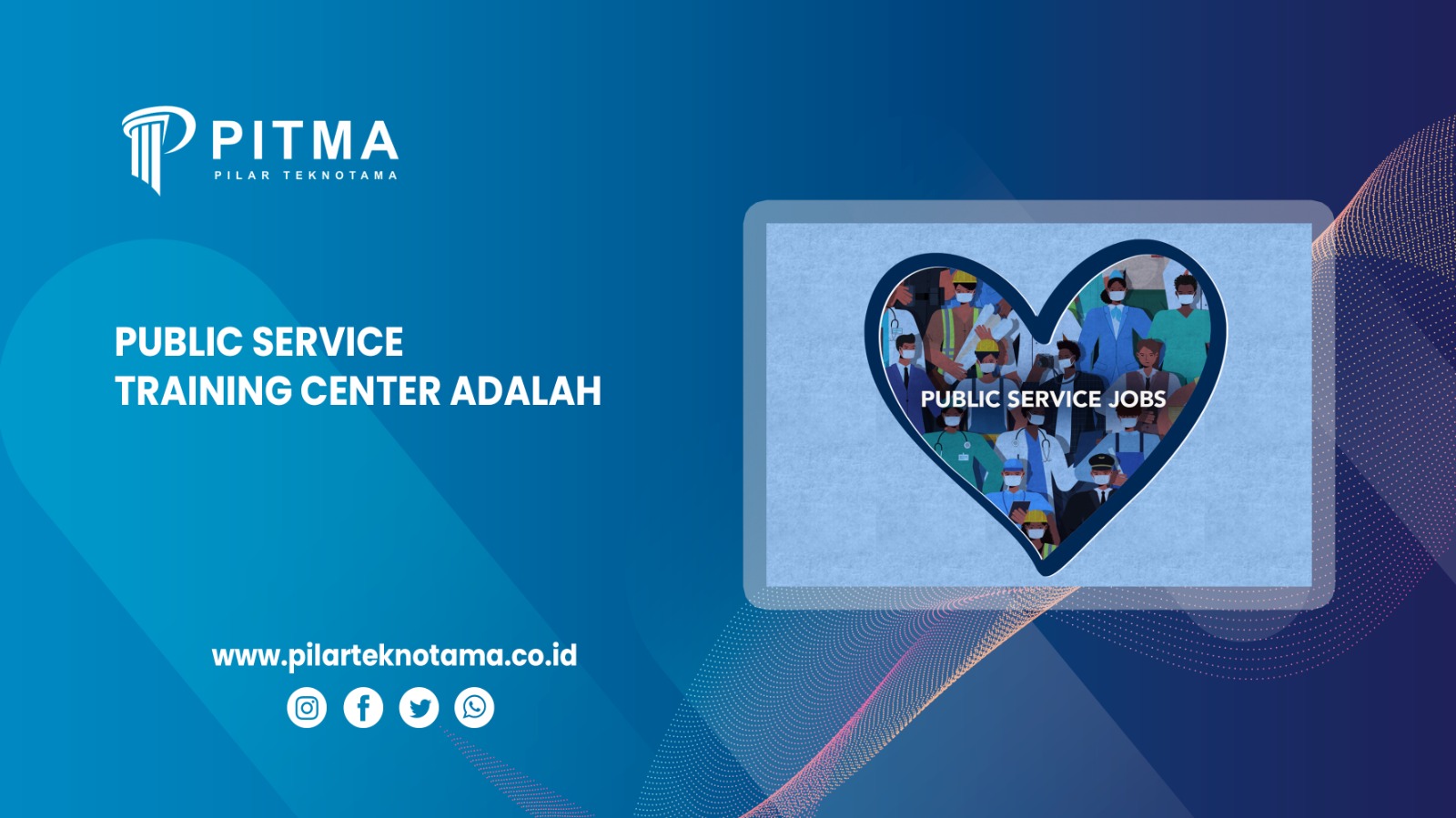 Public Service Training Center Adalah?