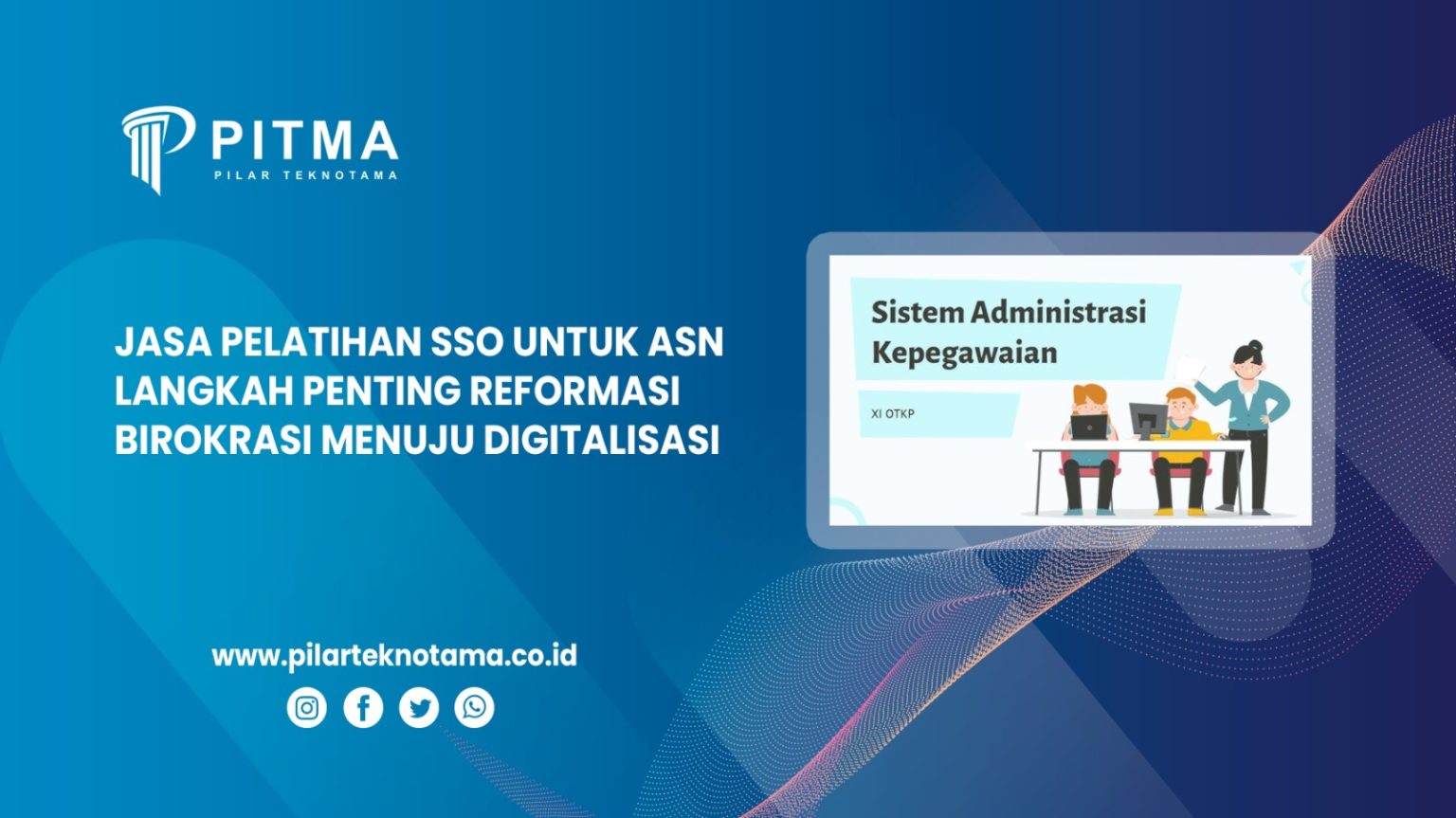 Jasa Pelatihan SSO untuk ASN, Langkah Penting Reformasi Birokrasi ...